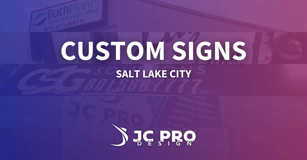 Custom Signs In Salt Lake City | JC Pro Design